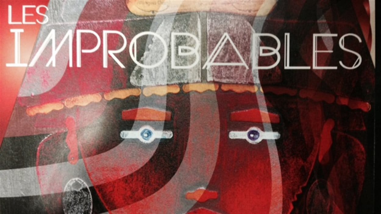 Un premier album pour Les Improbables | Radio-Canada