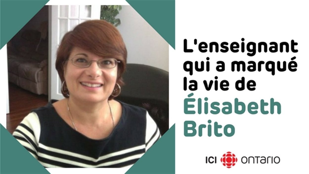 L'enseignant qui a marqué la vie de Élisabeth Brito | Radio-Canada